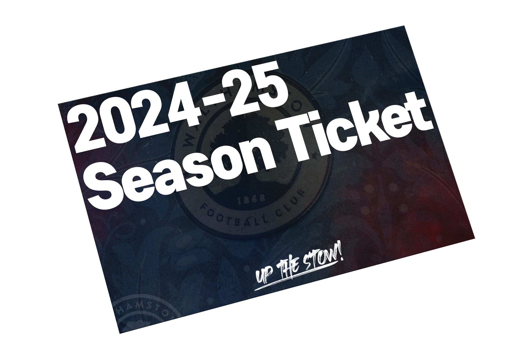 2024-25 Season Ticket - Walthamstow Football Club